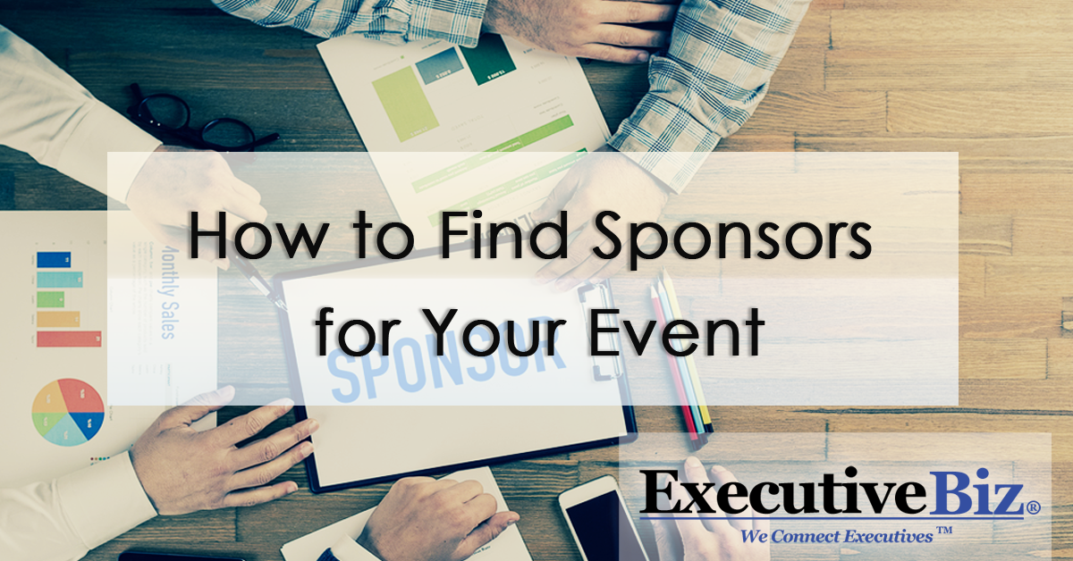 How To Get Sponsors For An Event ExecutiveBiz